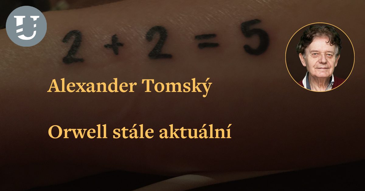Alexander Tomský: Orwell stále aktuální | Rádio Universum
